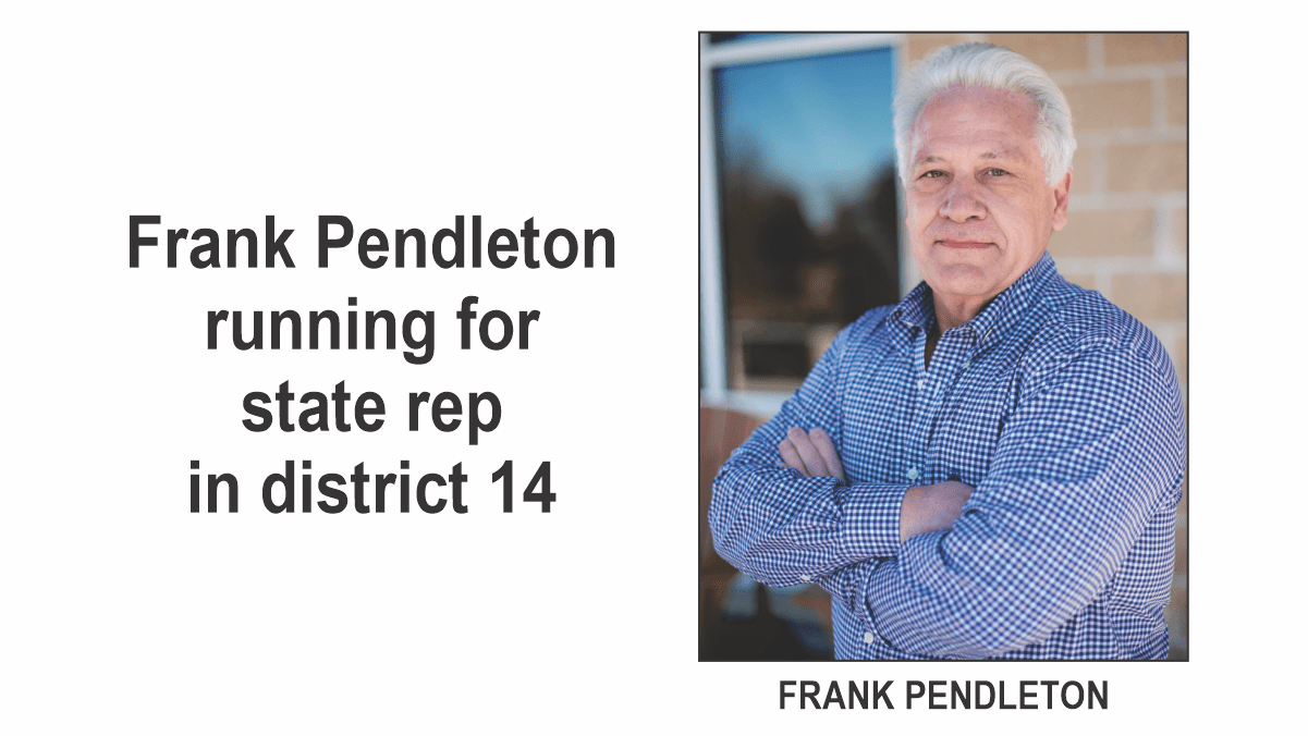 Frank Pendleton running for state rep in district 14